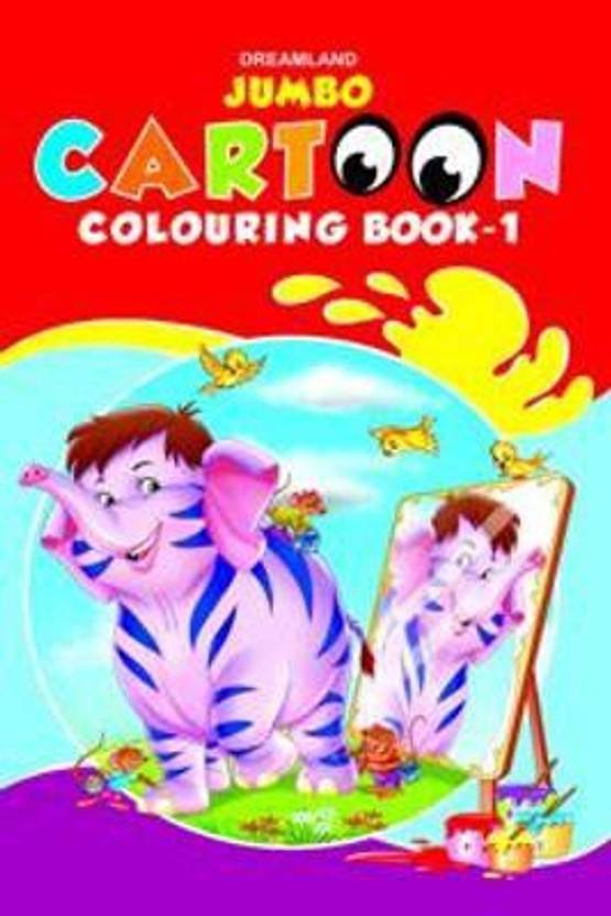Jumbo Cartoon Colouring Book: Book 1: Buy Jumbo Cartoon Colouring Book ...