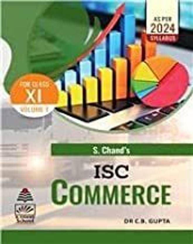 ISC Commerce Volume 1 Class 11 (As Per 2024 Syllabus): Buy ISC Commerce ...