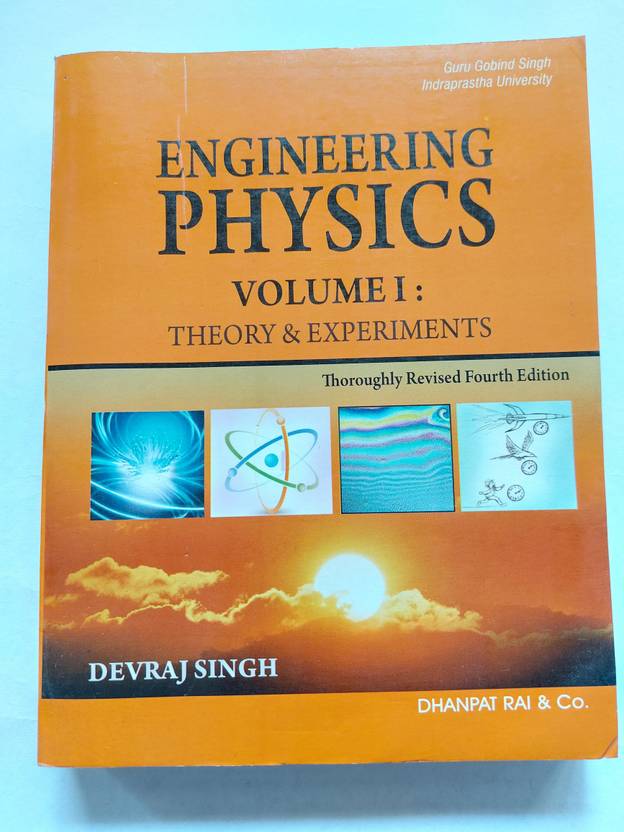 Engineering Physics Volume: 1Theory and Experiments by Devraj Singh: Buy Engineering Physics ...