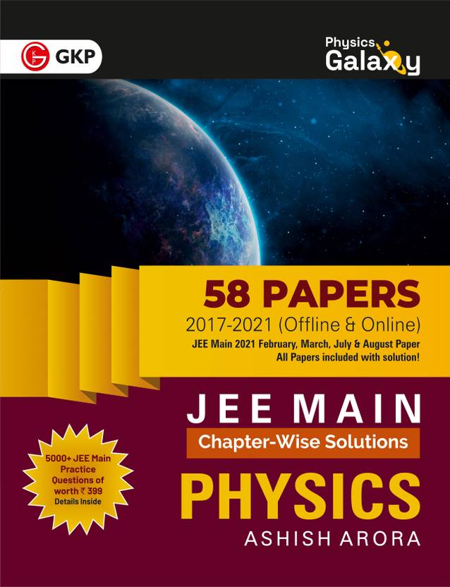 Gkp Physics Galaxy Jee Main Chapter-Wise Solutions Physics 58 Papers 2017-2021: Buy Gkp Physics ...