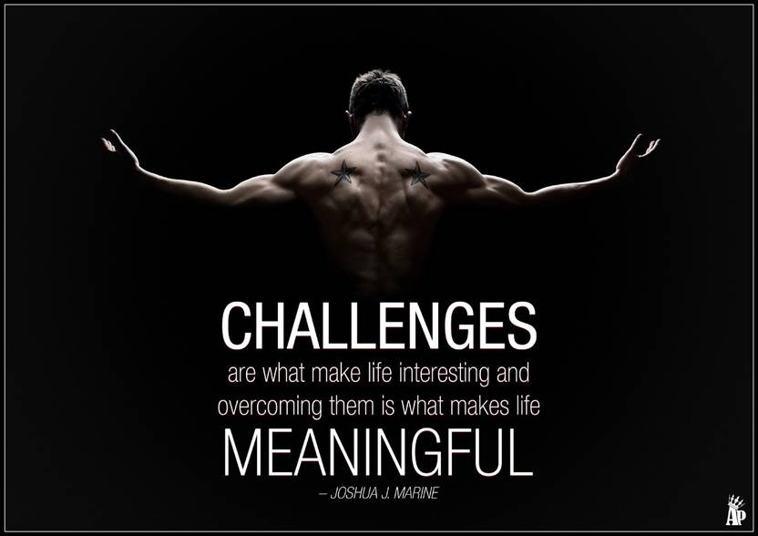 Challenges - Poster Paper Print - Joshua J.Marine posters - Quotes ...