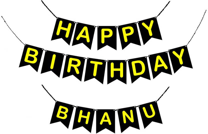GIFTUATION Happy Birthday Bhanu / Printed Birthday Banner for Boys ...