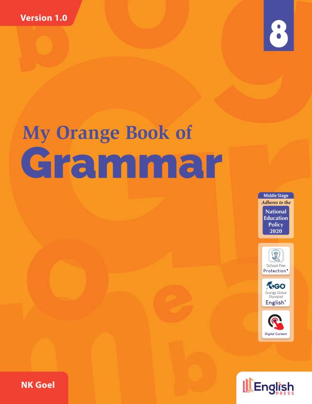 My Orange Book of Grammar for Class 8 - A Blend of Both Inductive and ...