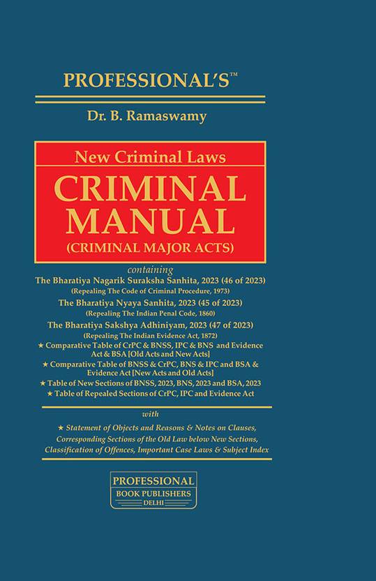 New Criminal Laws: Criminal Major Acts containing BNSS, BNS & BSA ...