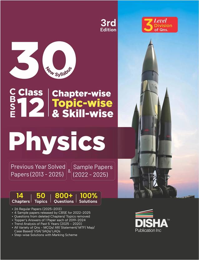 Disha 30 New Syllabus Chapter-wise, Topic-wise & Skill-wise CBSE Class 12 Physics Previous Year ...