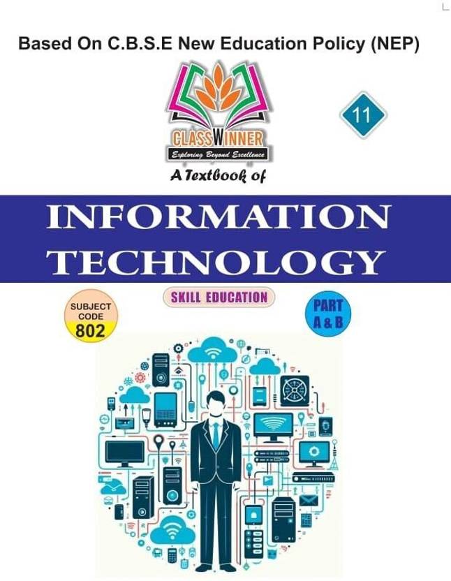 Information Technology Class 11th Textbook (English Medium)_(CBSE 2025 ...