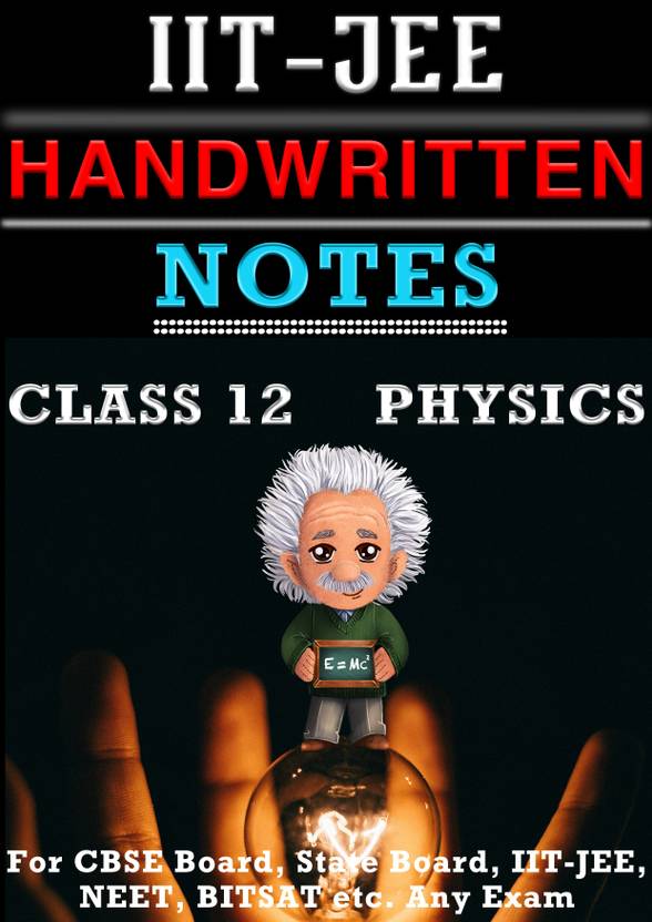 Class 12 Physics Notes | 12 Physics Handwritten Notes For IIT-JEE, NEET ...
