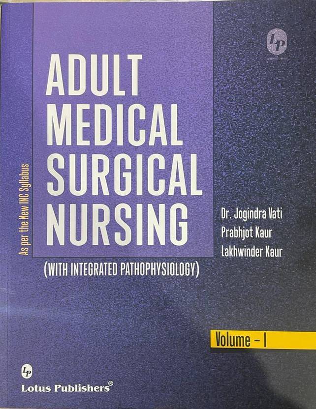 Adult Medical Surgical Nursing (With Integrated Pathophysiology) Volume ...
