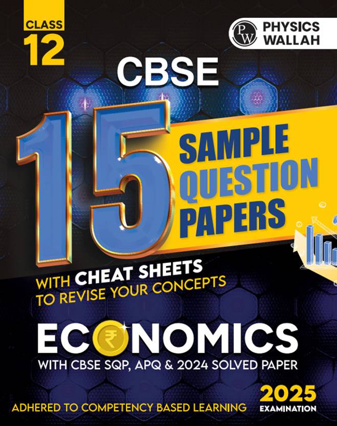PW CBSE 15 Sample Question Papers Class 12 Economics for 2025 Exam ...