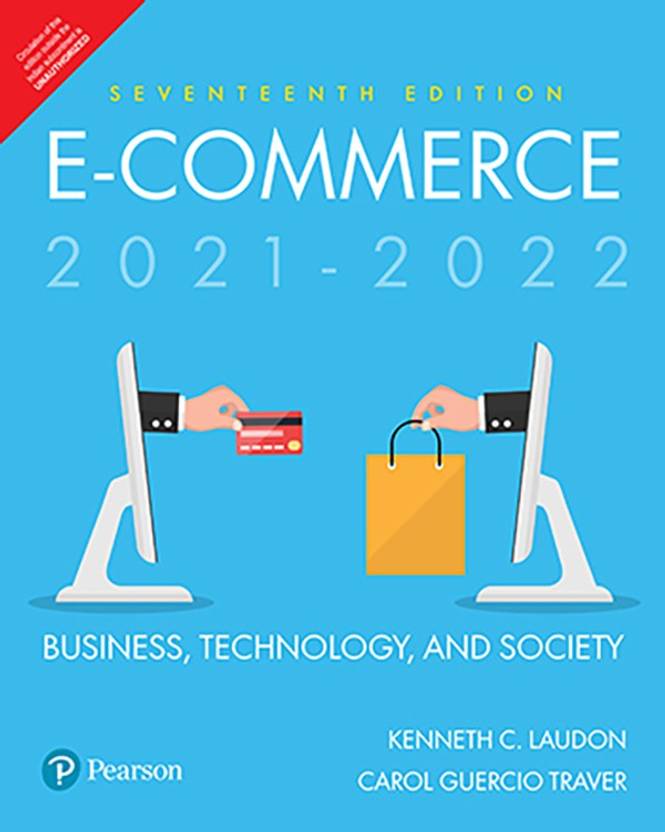 E-Commerce 2021: Business, Technology, and Society, 17th Edition 17 Edition: Buy E-Commerce 2021 ...