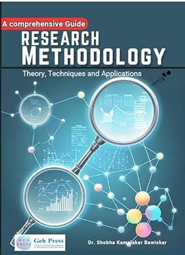 A comprehensive Guide Research Methodology Theory, Techniques, and ...