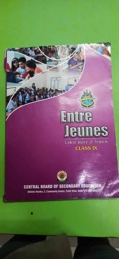 Entre Jeunes: French Textbook for CBSE Class 9 (NCERT): Buy Entre ...