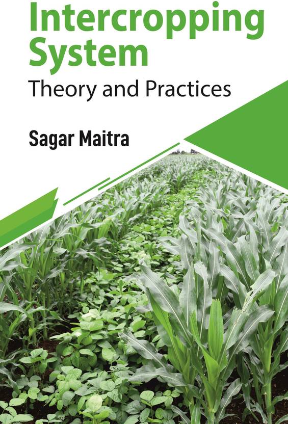 Intercropping System: Theory and Practices: Buy Intercropping System ...