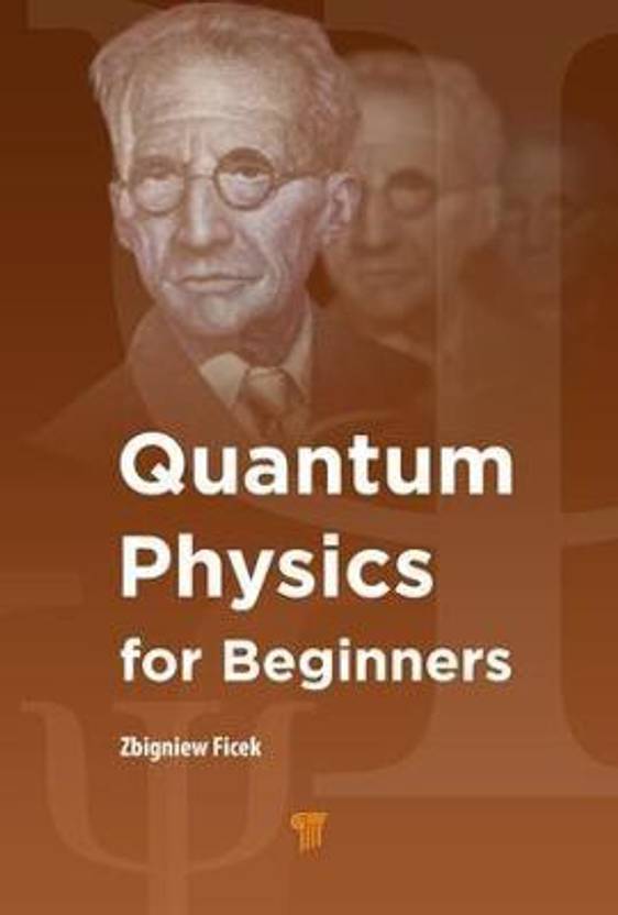 Quantum Physics for Beginners: Buy Quantum Physics for Beginners by ...