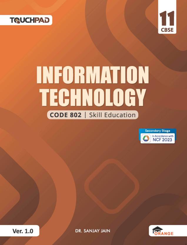 Information Technology for Class 11 – Ver 1.0: Buy Information ...