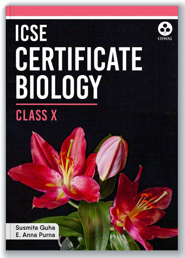 Oswal Certificate Biology Textbook for ICSE Class 10 : By Susmita Guha ...