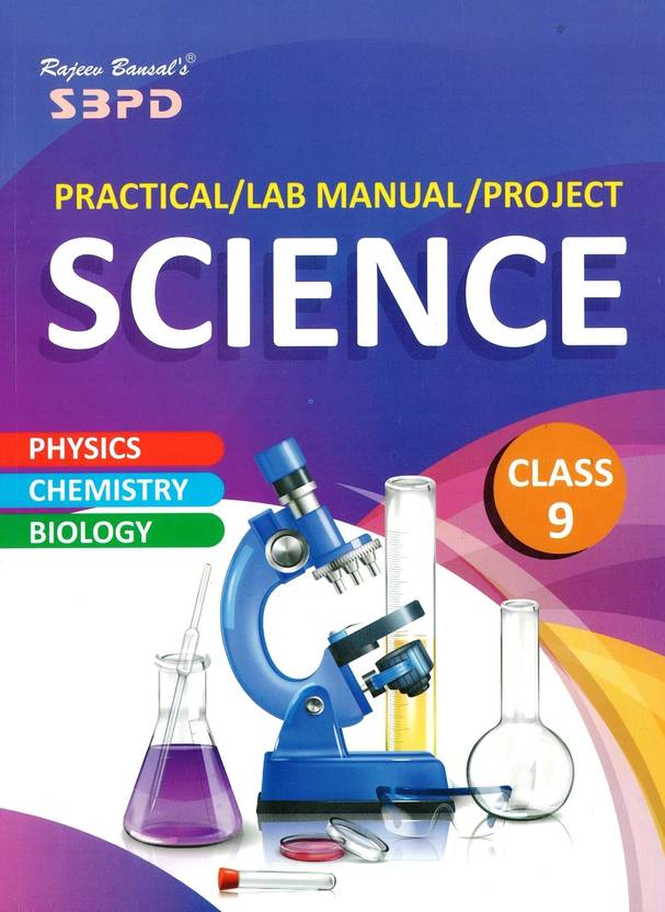 Practical Lab Manual Science Class 9th (Physics, Chemistry, Biology ...