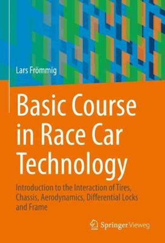 Basic Course in Race Car Technology: Buy Basic Course in Race Car ...