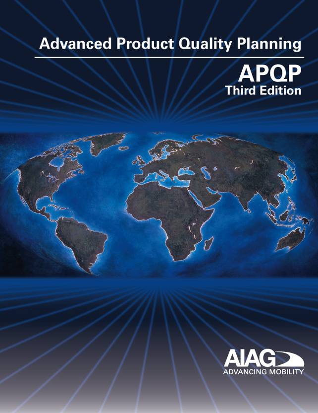 Advanced Product Quality Planning (APQP) Reference Manual, 3rd Edition ...