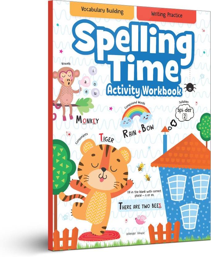 Spelling Time - Activity Workbook: Buy Spelling Time - Activity Workbook by Wonder House Books ...