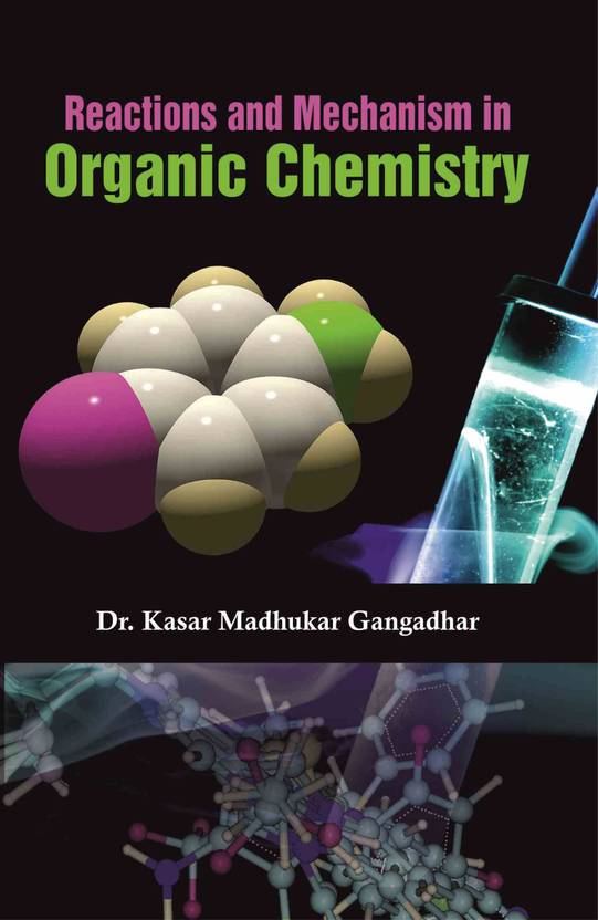 Reactions and Mechanism in Organic Chemistry - Reactions and Mechanism ...