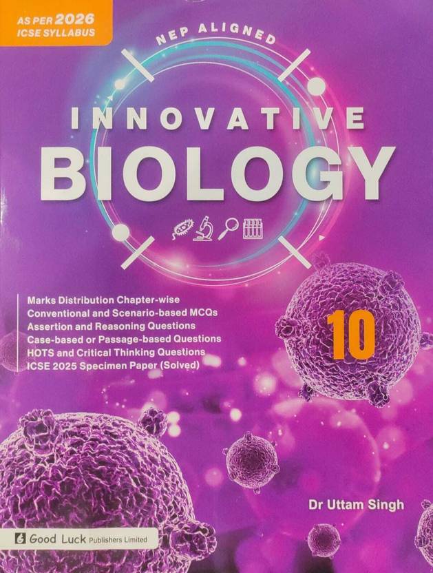 Good Luck Innovative Biology Class 10 (As Per 2026 ICSE Syllabus): Buy ...