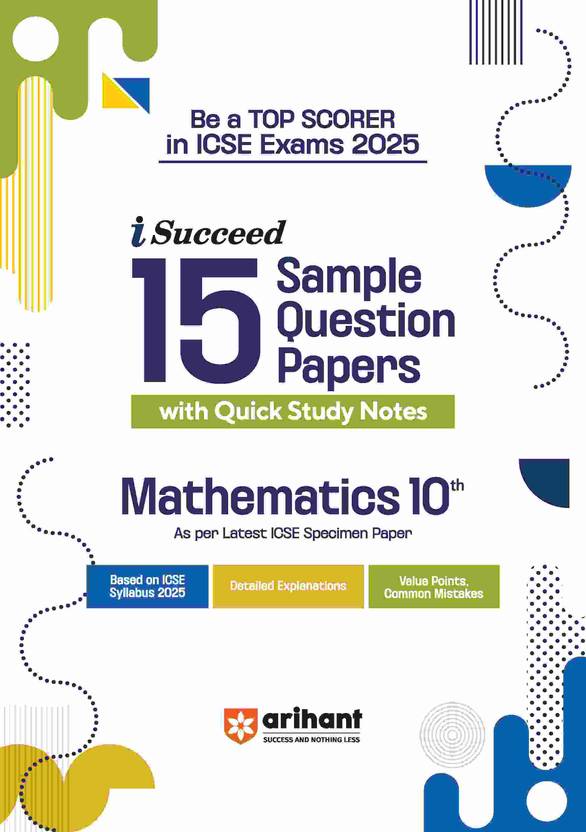 Arihant I - Succeed ICSE 15 Sample Papers Mathematics Class 10th ... Arihant I - Succeed ICSE 15 Sample Papers Mathematics Class 10th ...
