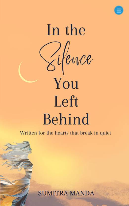 In the Silence You Left Behind: Buy In the Silence You Left Behind by ...