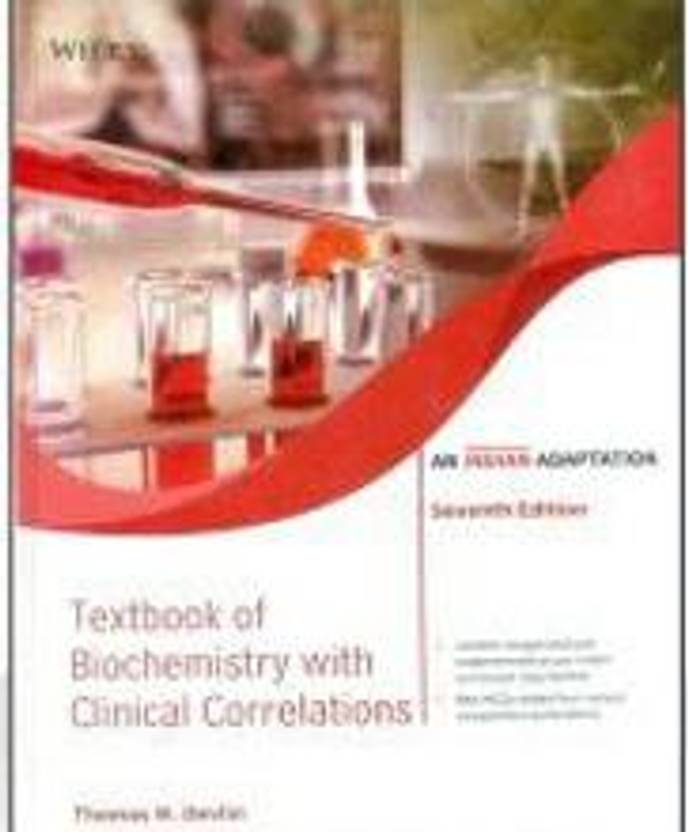Textbook Of Biochemistry With Clinical Correlations 7ed An Indian ...
