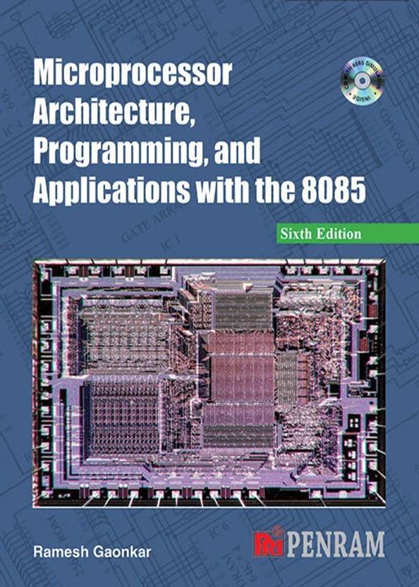 Microprocessor Architecture, Programming and Applications with the 8085 6th Edition: Buy ...