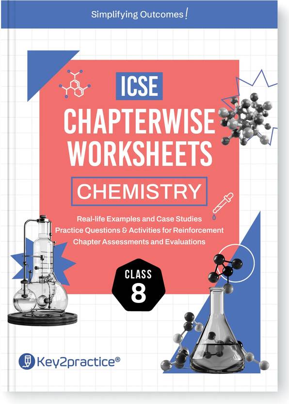 Icse Chapterwise Worksheets Chemistry : Class 8 (Edition2025) - Real Life Questions, Practice ...