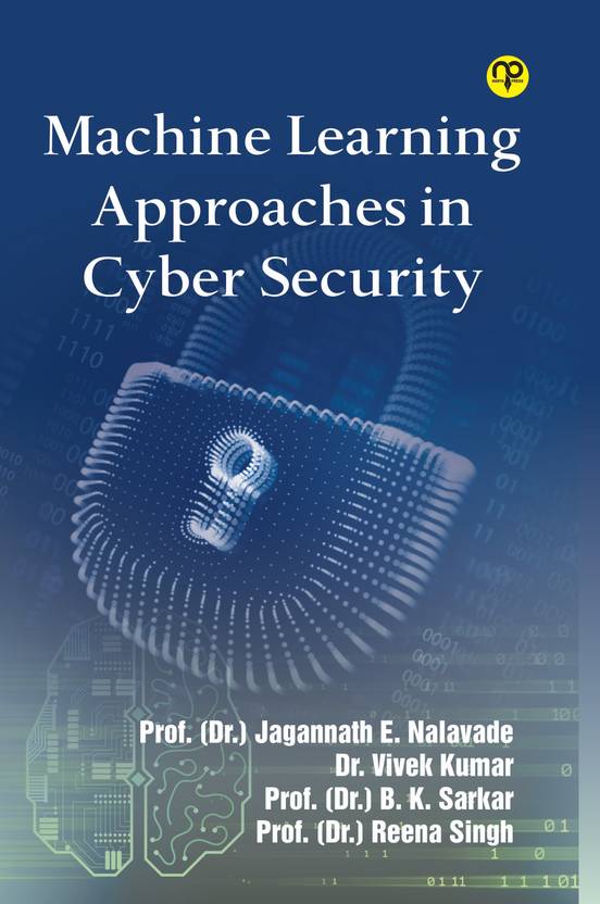 Machine Learning Approaches in Cyber Security: Buy Machine Learning ... Machine Learning Approaches in Cyber Security: Buy Machine Learning ...