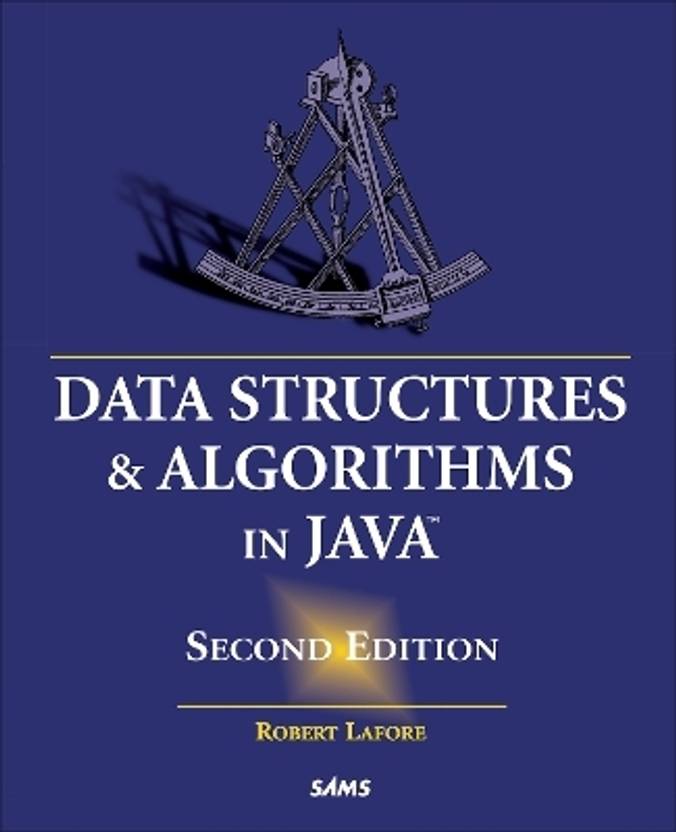 Data Structures and Algorithms in Java: Buy Data Structures and Algorithms in Java by Lafore ...