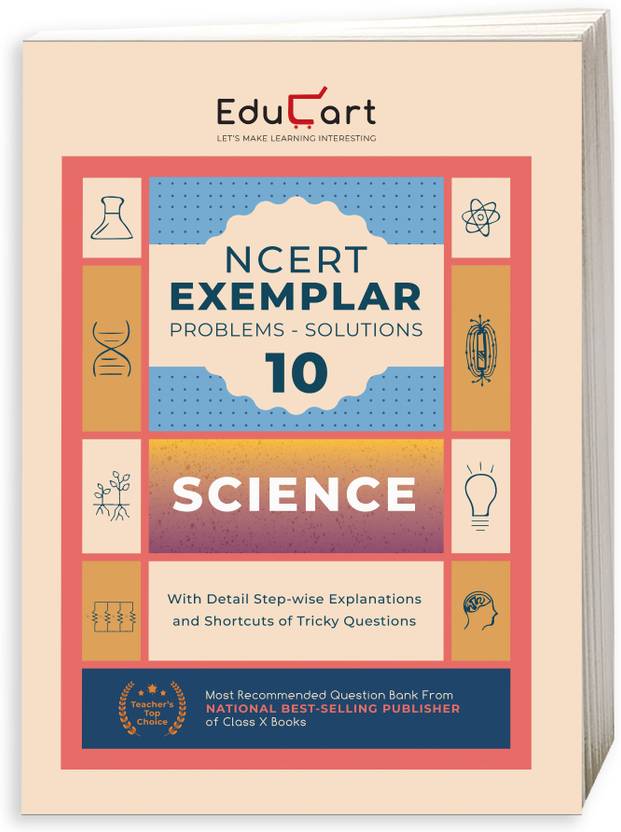 Educart Class 10 NCERT Exemplar SCIENCE Problem-Solution For 2024 Exams ...
