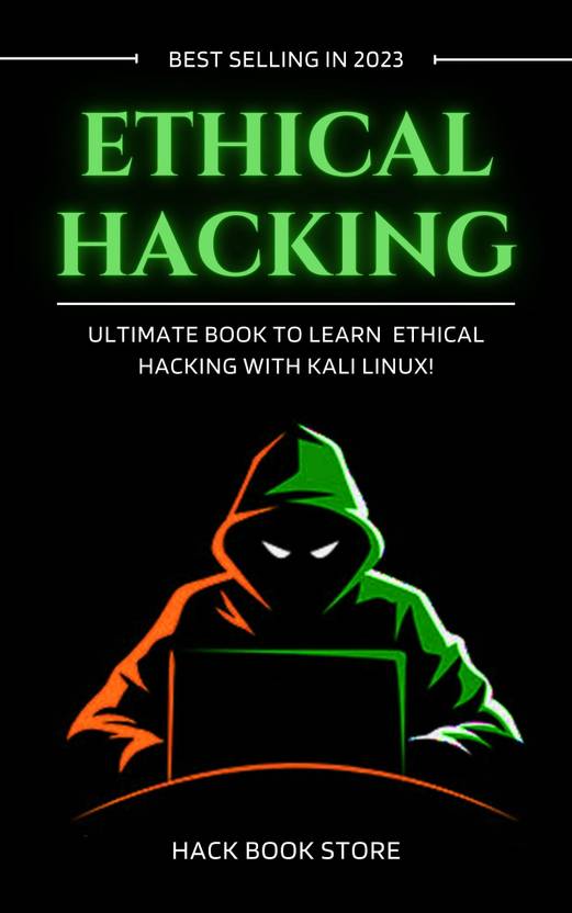 Ethical Hacking : Ultimate Book to Learn Hacking: Buy Ethical Hacking ...