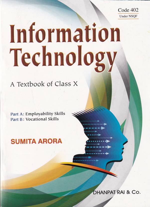 Information Technology A Textbook Of Class 10 - Computer Science with Practice Book Textbook for ...