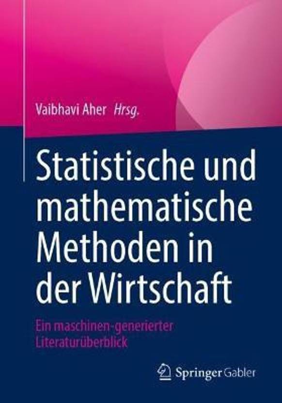 Statistische und mathematische Methoden in der Wirtschaft: Buy ...