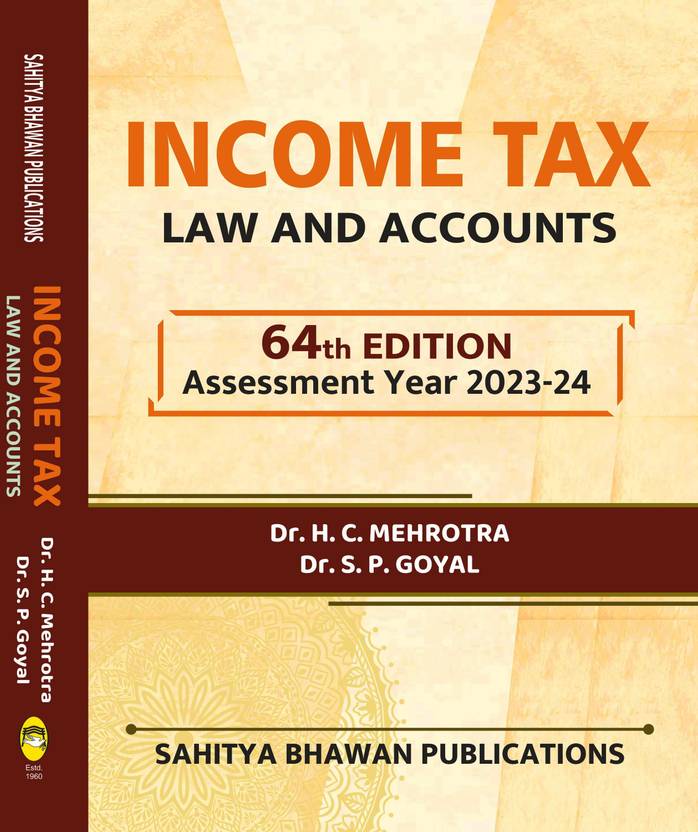 Income Tax Law and Accounts 64th Edition 64th Edition: Buy Income Tax ...