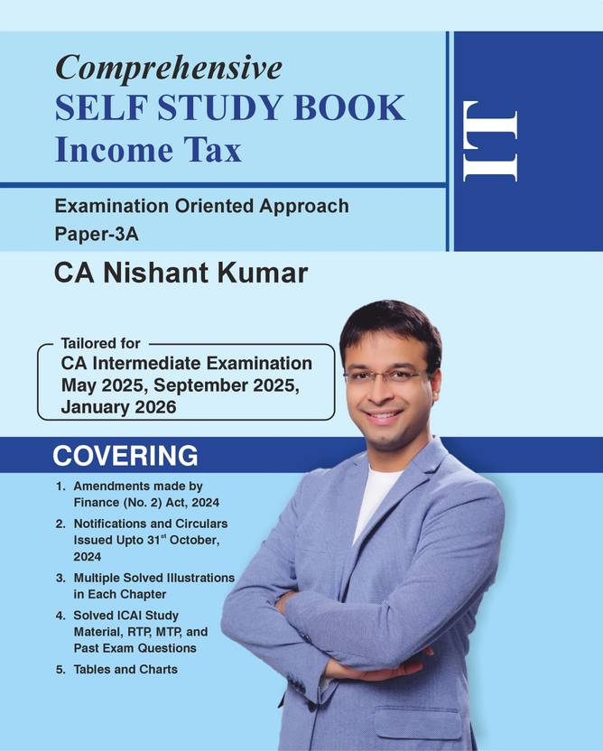 Comprehensive Self Study Book Income Tax for CA Intermediate May 2025 / September 2025 / January ...