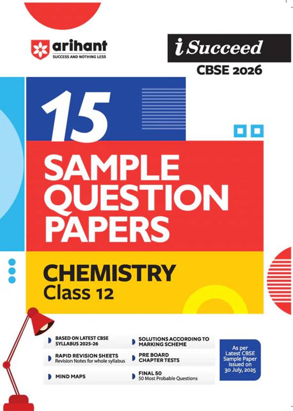 Arihant I Succeed CBSE Class 12 Sample Question Papers Chemistry 2026 | 15 Sample Papers | Based ...
