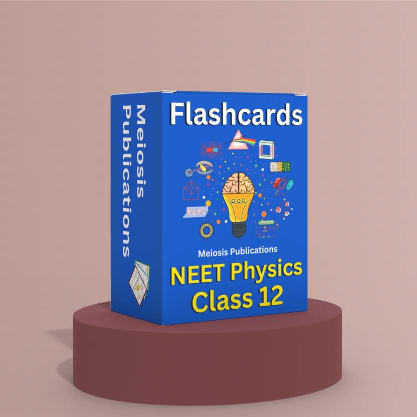 NEET UG Flashcards for Complete Physics Class 12 Revision | Meiosis Publications - NEET 2024 ...