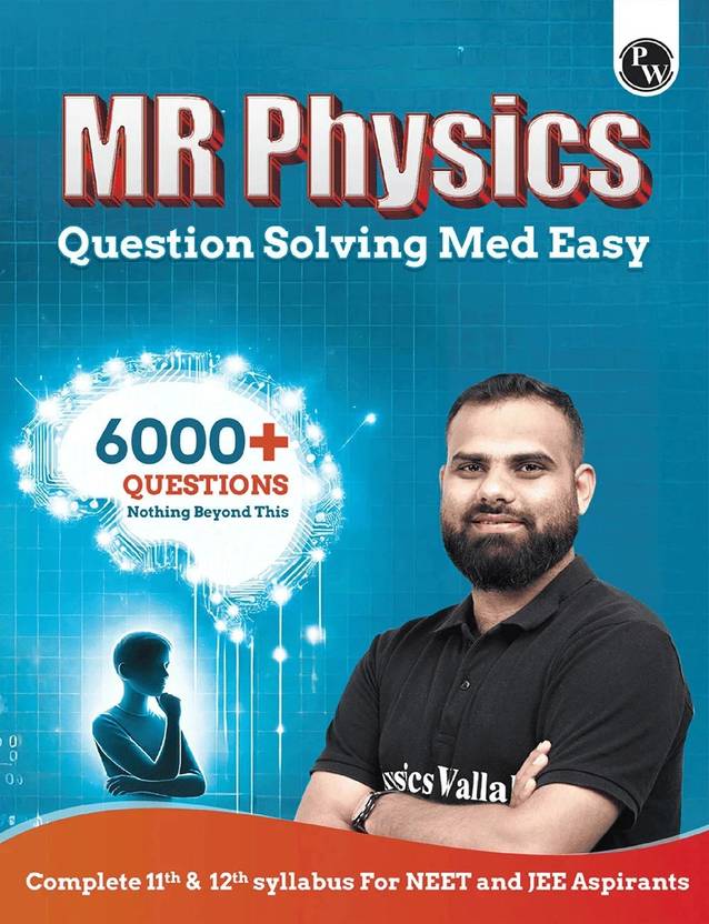 Pw Mr Physics Questions Solving Med Easy | Chapterwise and Topicwise 6000+ Practice Questions ...