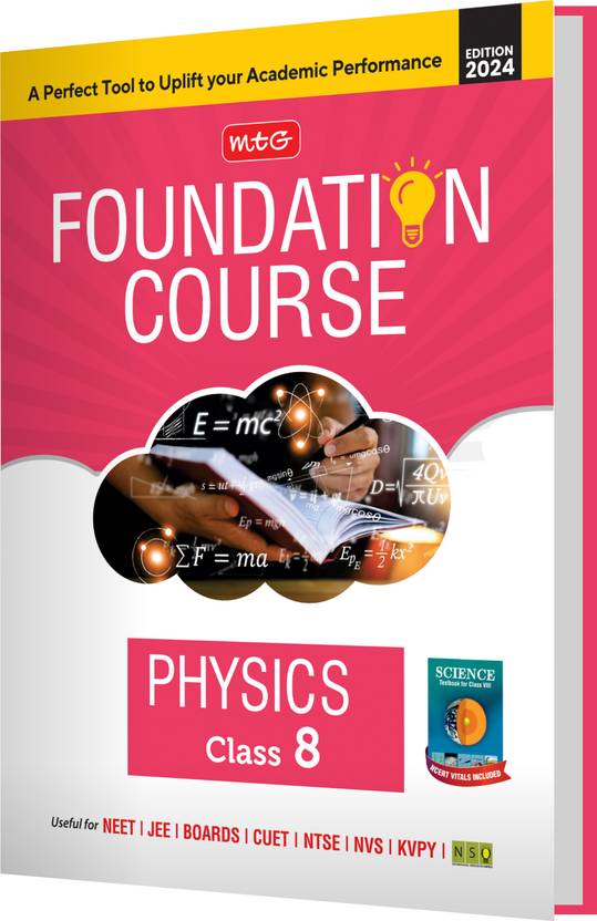 MTG Foundation Course Class 8 Physics Book For IIT JEE, NEET, NSO Olympiad, NTSE, NVS, KVPY ...