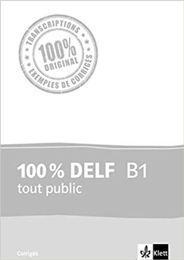 100% DELF A1-B2 - Version scolaire et junior Guide pedagogique: Buy 100 ...