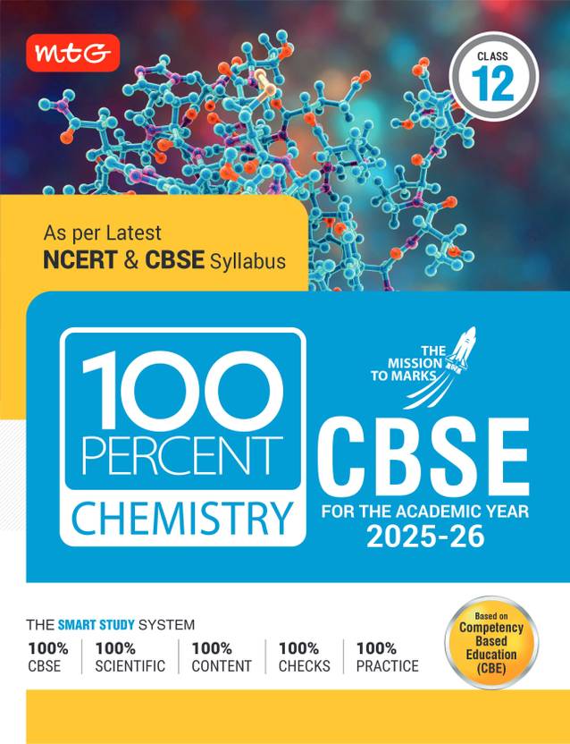 MTG CBSE Class-12 100 Percent Chemistry For 2025-26 Board Exam | As Per ...