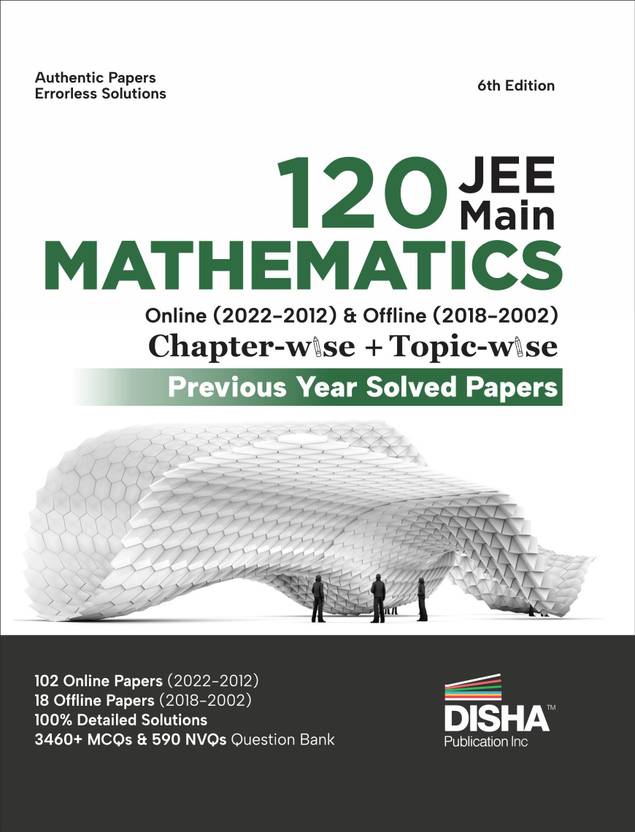 Disha 120 Jee Main Mathematics Online (20222012) & Offline (20182002 ...