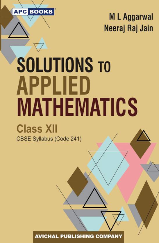 Apc Solutions to Applied Mathematics Class-XII - Apc Solutions to Applied Mathematics Class-XII ...