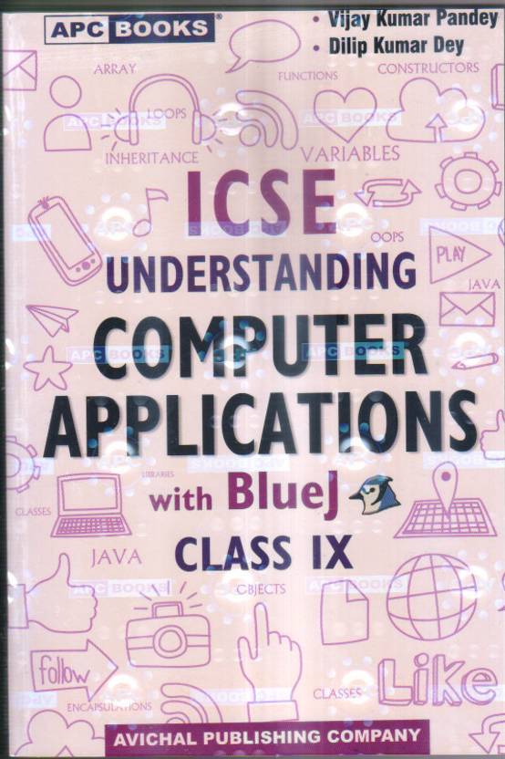 ICSE Understanding Computer Applications With Blue J - Class 9 (For 2025 Examinations CLASS 9 ...