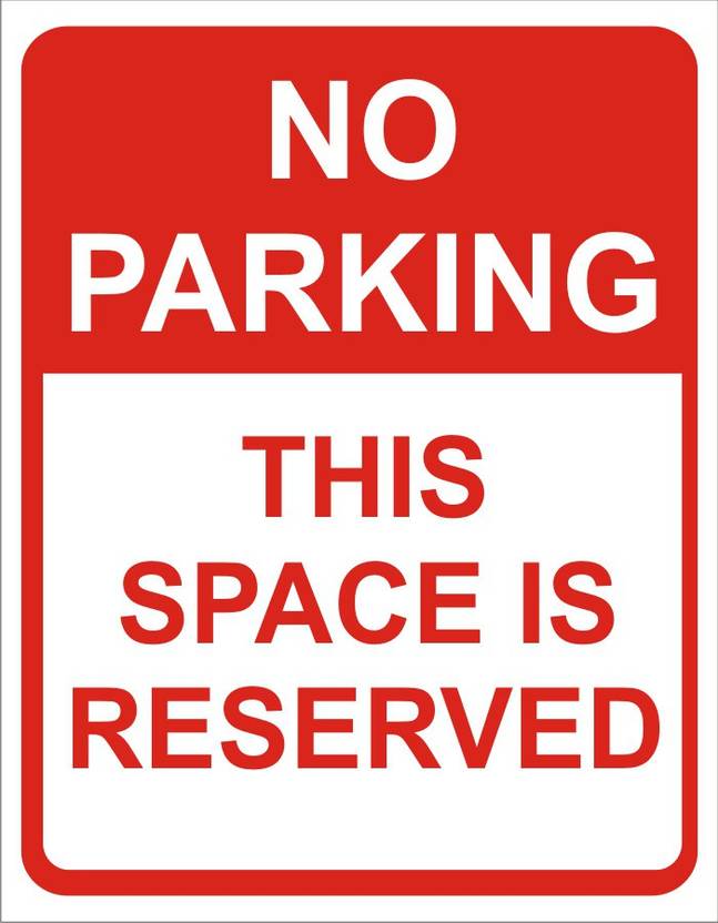 PrintoAd INDIA RESERVE PARKING on Sunboard 5mm, NO PARKING, SPACE ...