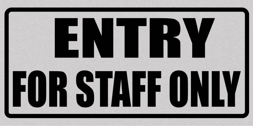 voorkoms Entry For Staff Only Sign Board For Office, Hotel, Mall ...